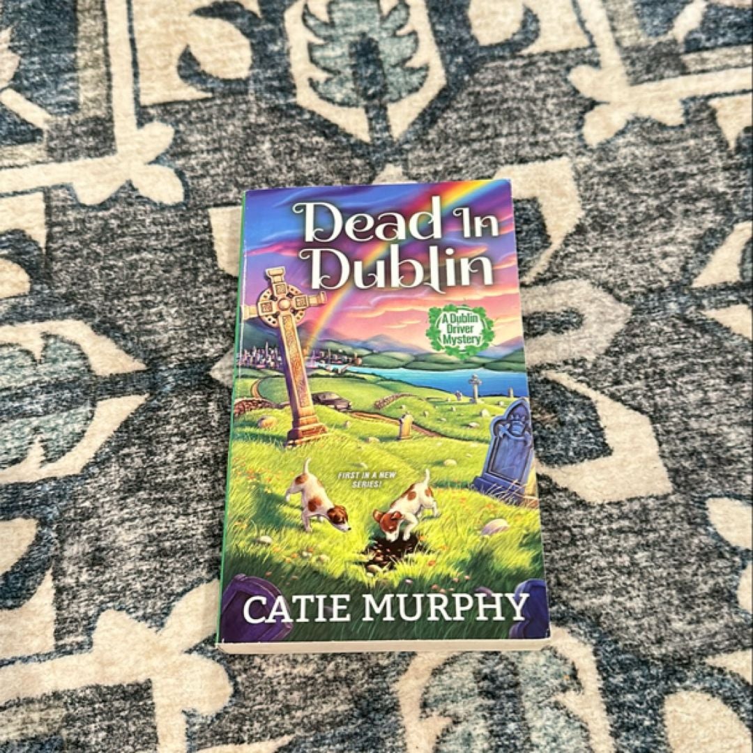 Dead in Dublin by C. Murphy