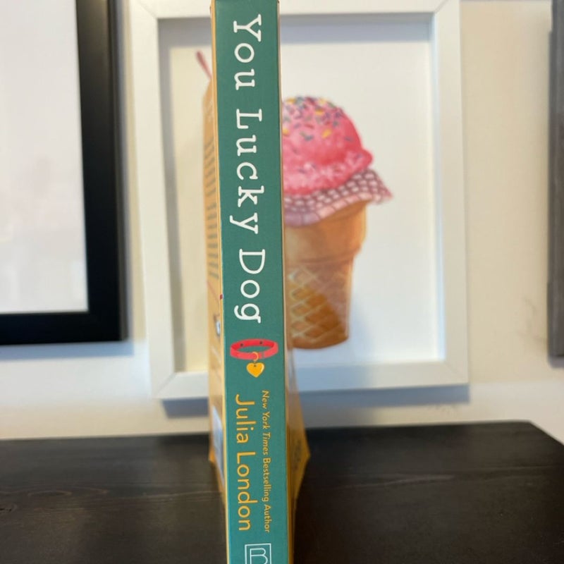 You Lucky Dog by Julia London