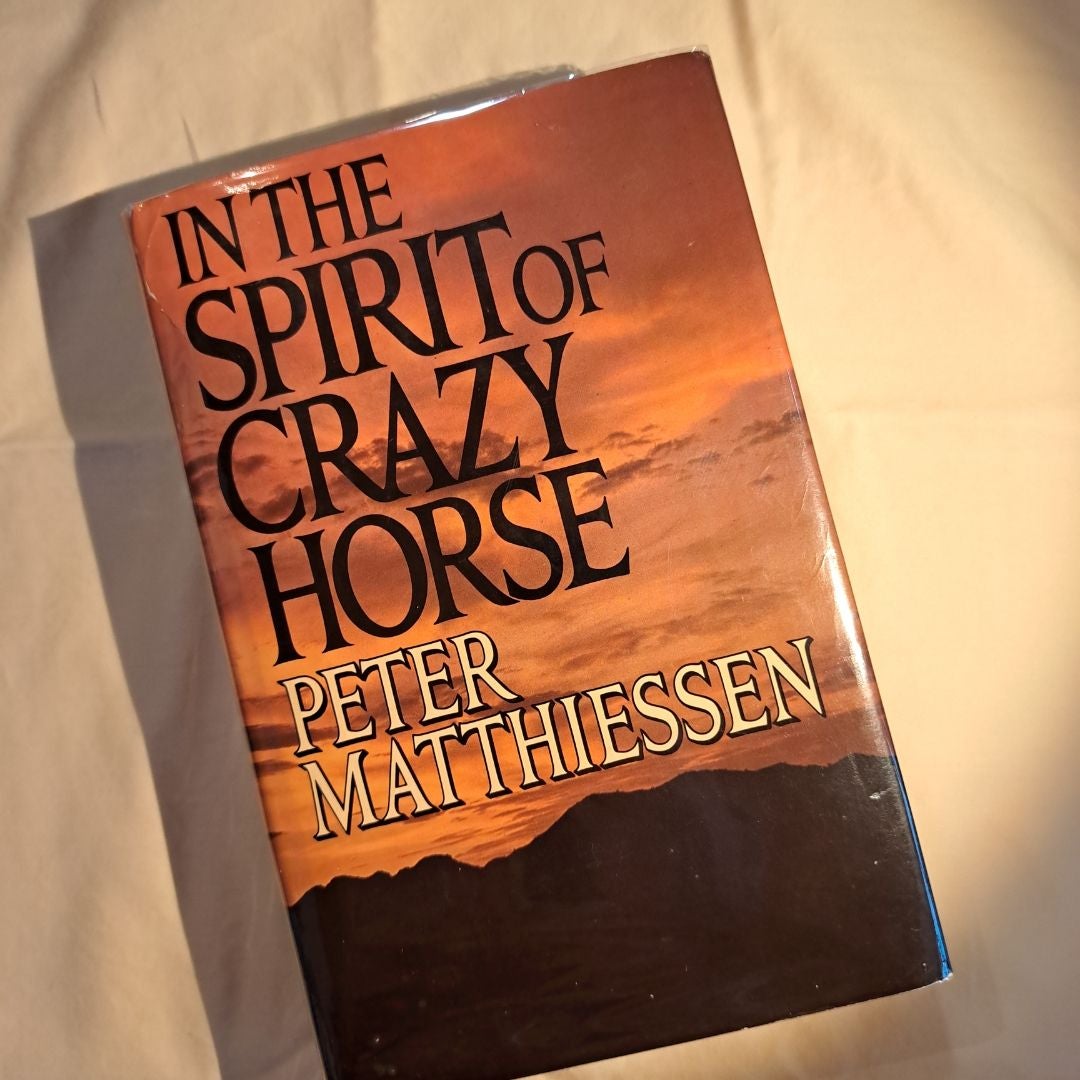 In the Spirit of Crazy Horse by Peter Matthiessen, Martin Garbus