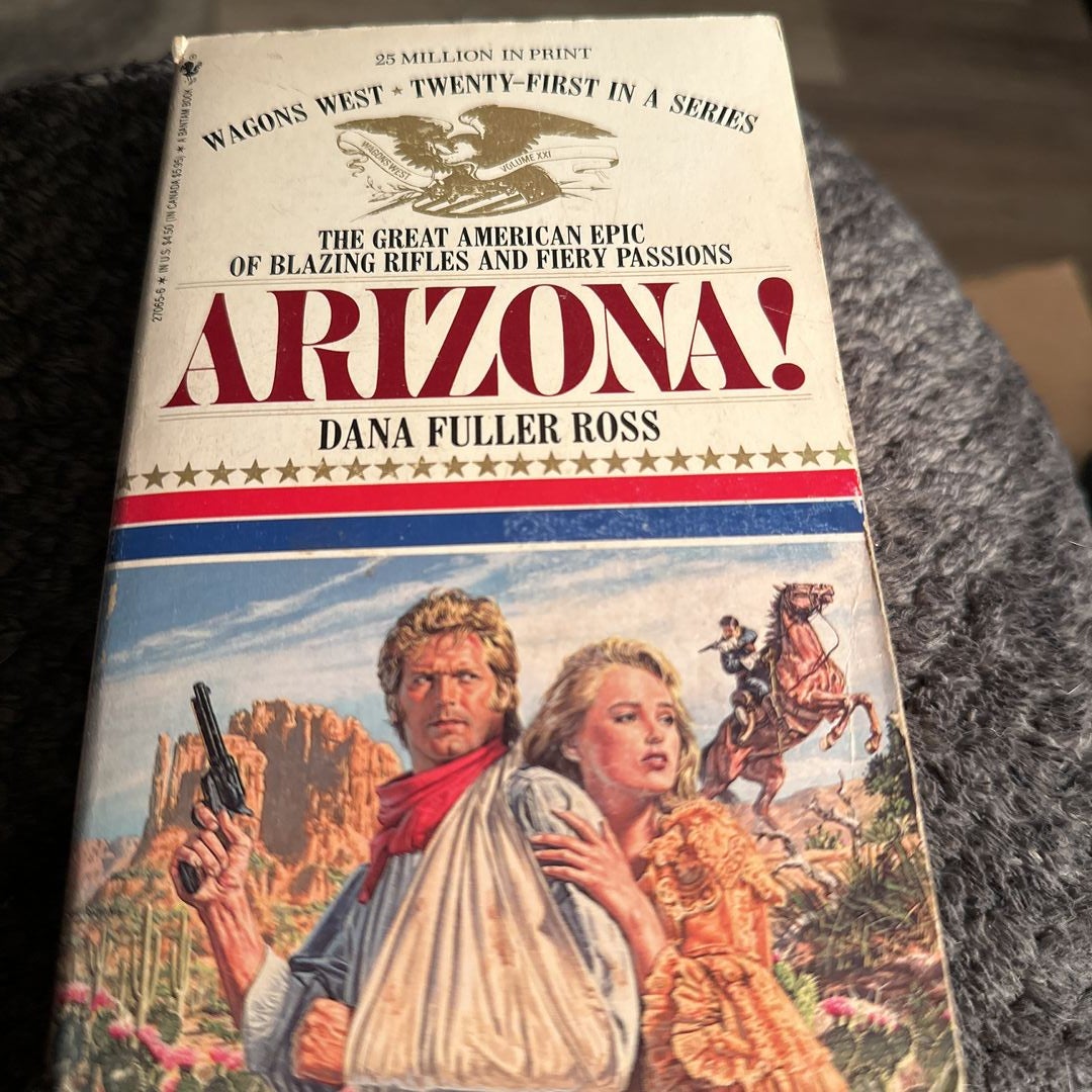 Arizona! by Dana Fuller Ross