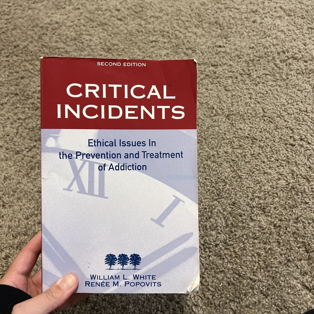Critical Incidents by William L. White, Renee M. Popovits, Paperback ...