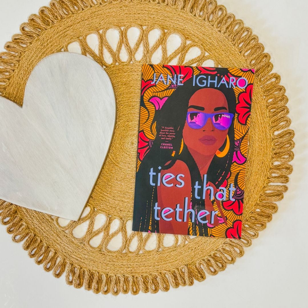 Ties That Tether by Jane Igharo