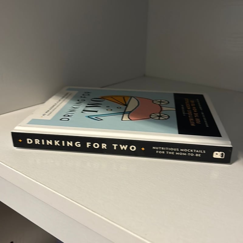 Drinking for Two by Diana Licalzi, Kerry Benson, Blue Star Press