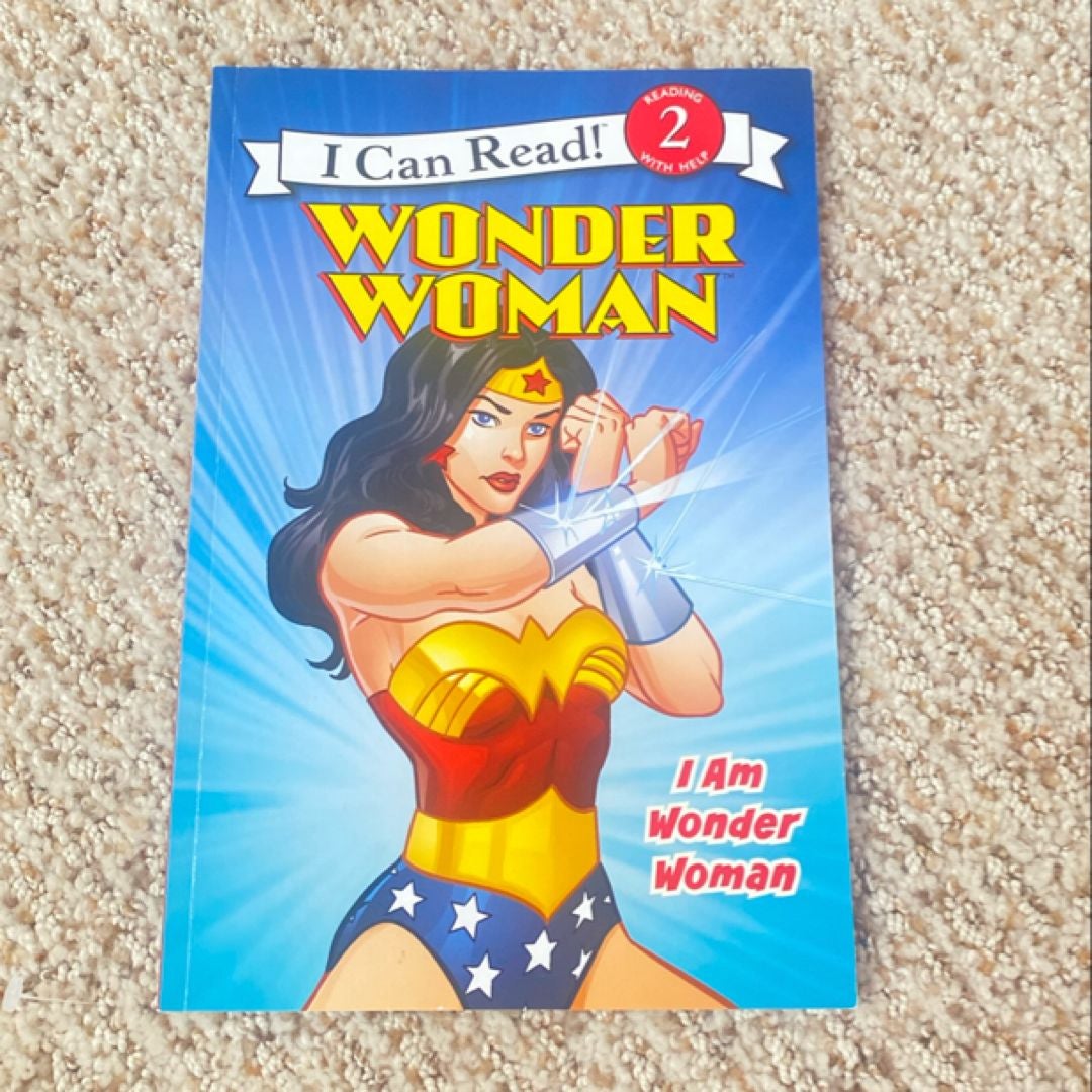 Wonder Woman Classic: I Am Wonder Woman by Erin K. Stein