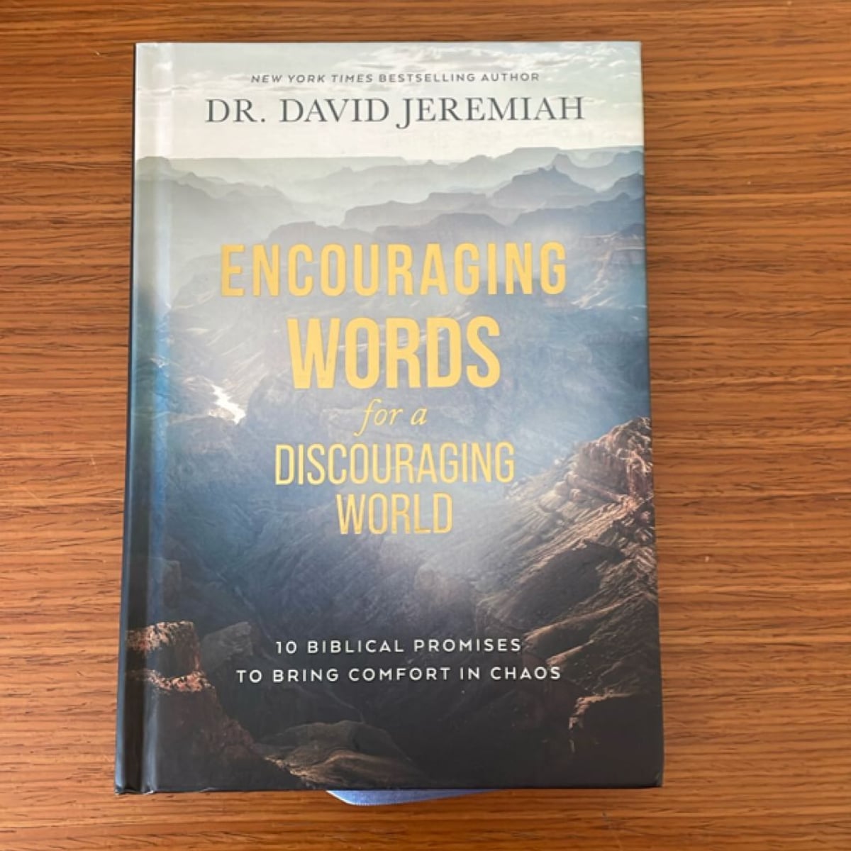 Encouraging Words for a Discouraging World by David Jeremiah