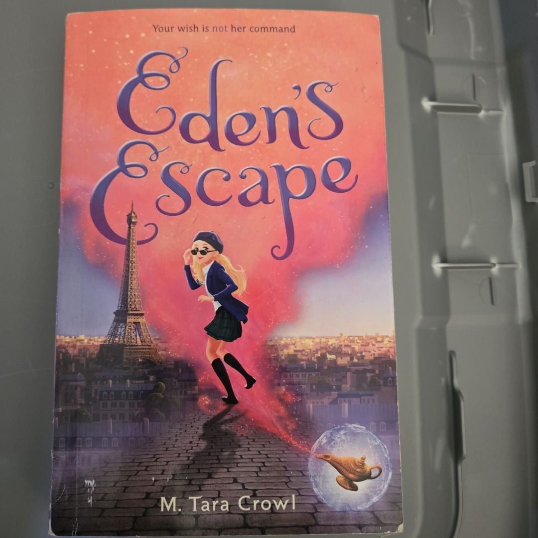 Eden's Escape (Eden of the Lamp, Book 2) by M. Tara Crowl