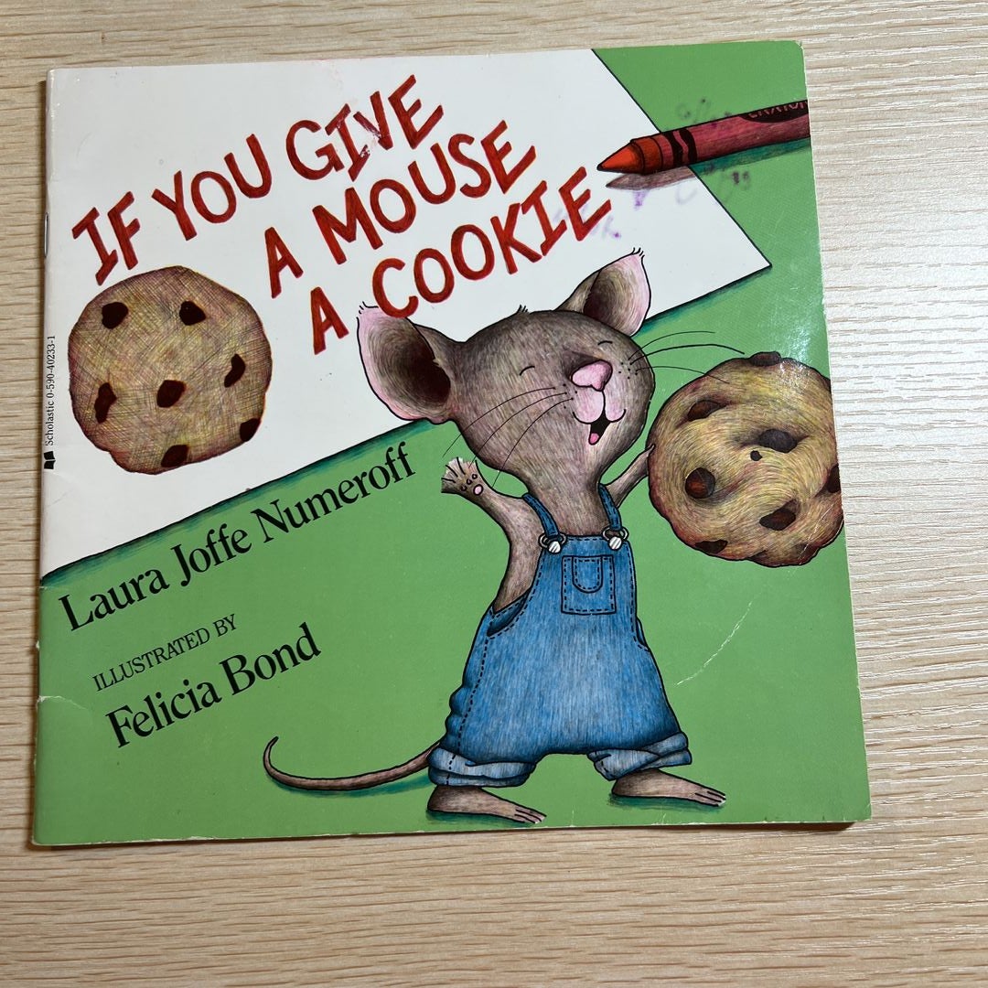 If You Give a Mouse a Cookie by Laura Joffe Numeroff, Paperback ...