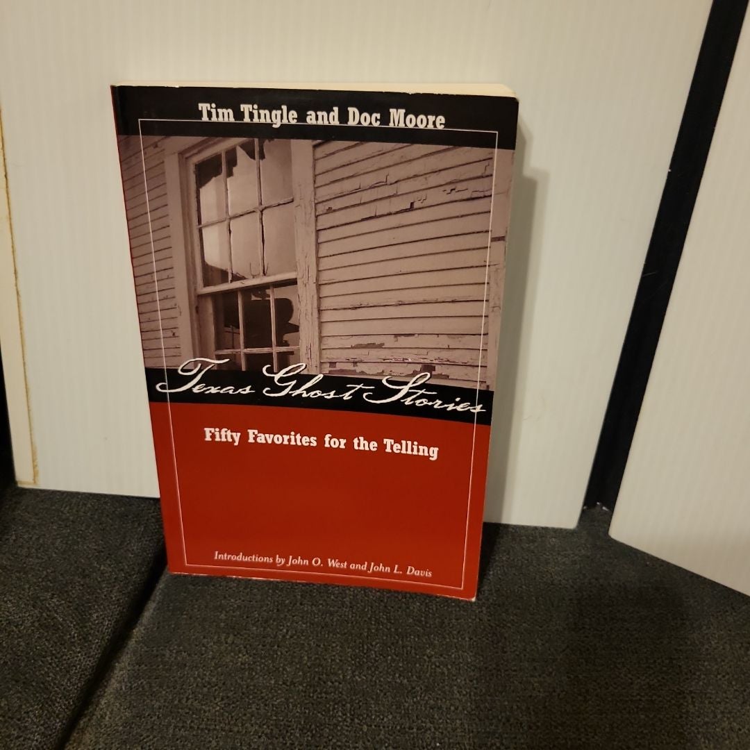 Texas Ghost Stories, Fifty Favorites For The Telling by Tim Tingle and ...