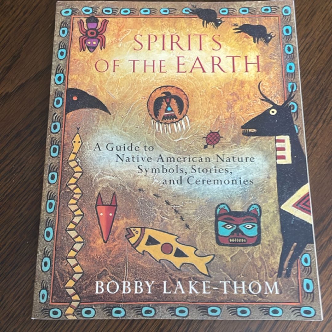 Spirits of the Earth by Bobby Lake-Thom