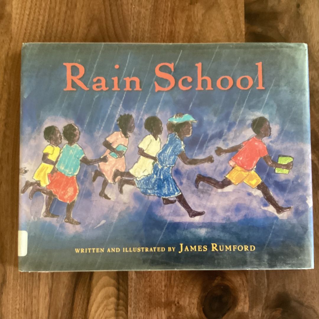 Rain School by James Rumford