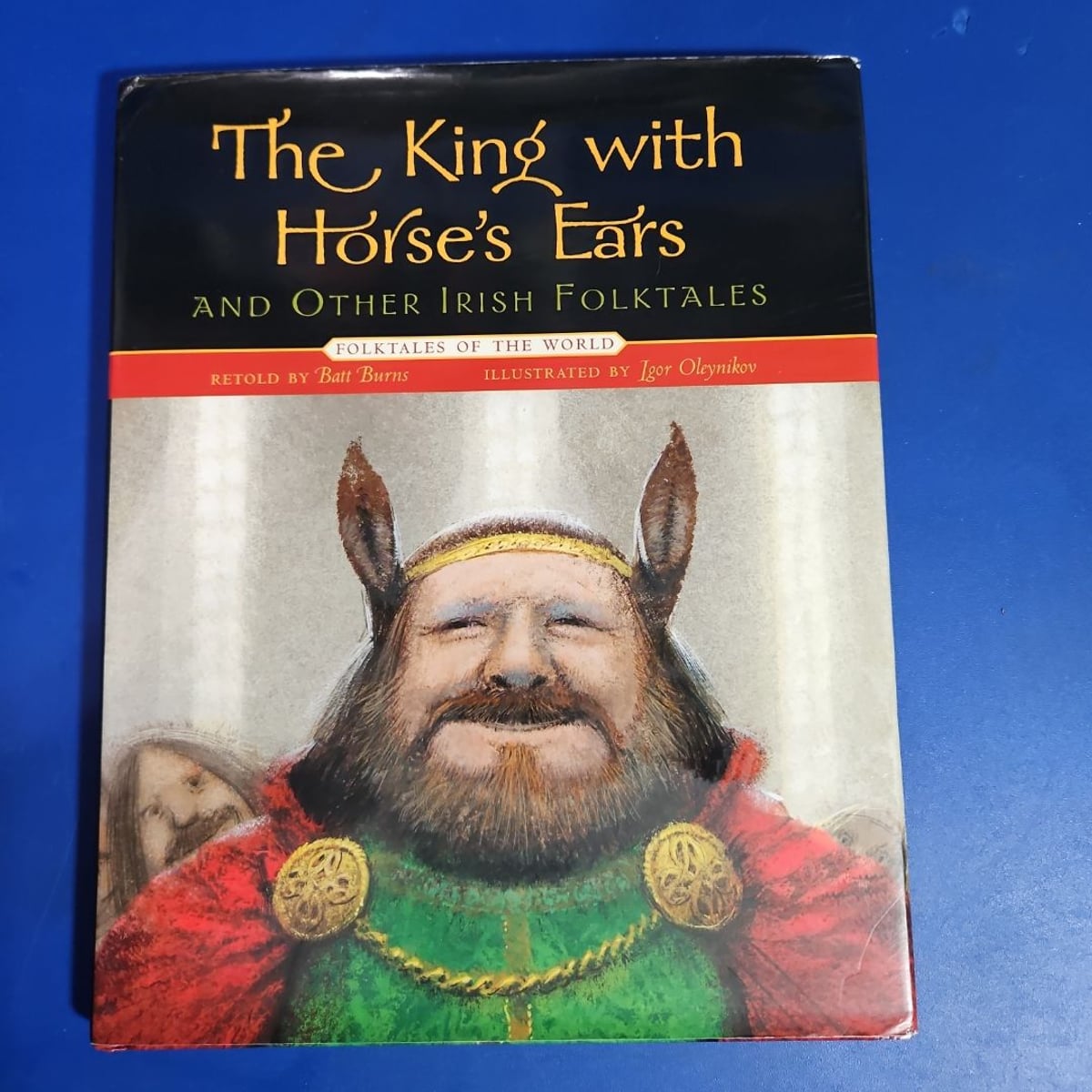 The King with Horse's Ears and Other Irish Folktales by Batt Burns