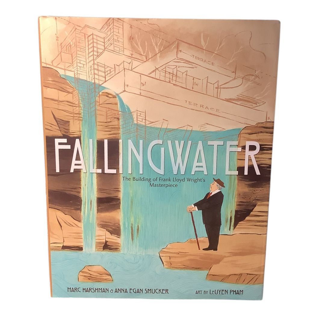 Fallingwater: the Building of Frank Lloyd Wright's Masterpiece by Marc ...