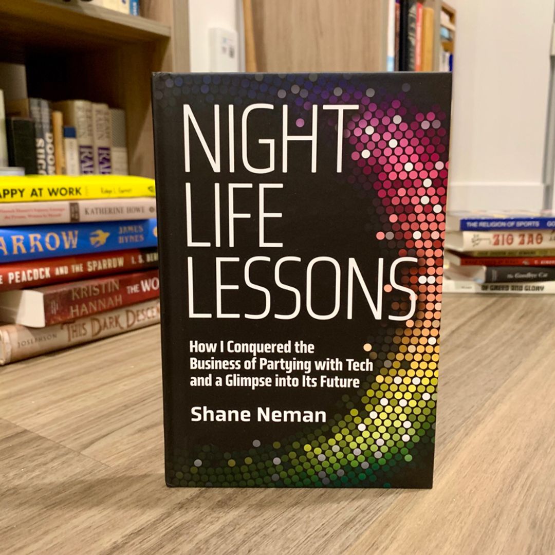 Nightlife Lessons: How I Conquered the Business of Partying with Tech ...