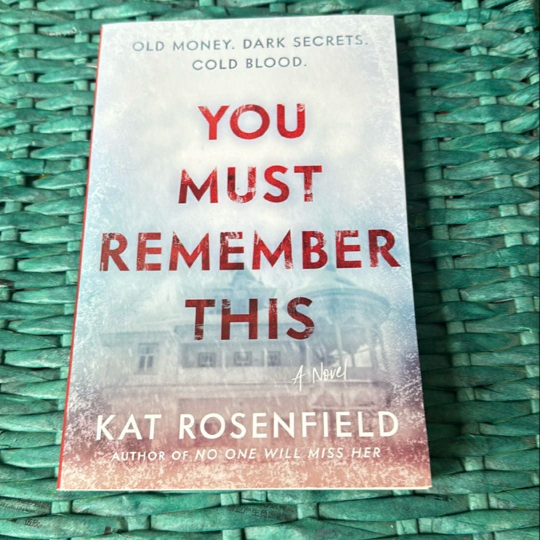 You Must Remember This by Kat Rosenfield