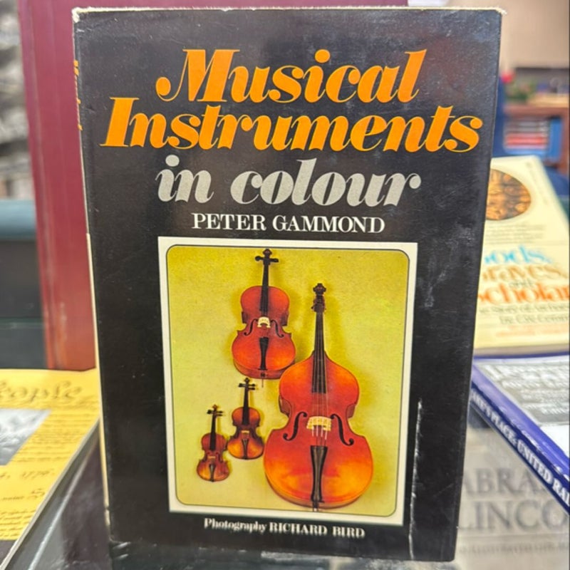 Musical Instruments in Colour by Peter Gammond, Richard Bird