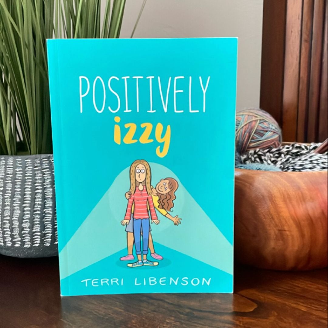 Positively Izzy by Terri Libenson, Paperback | Pangobooks
