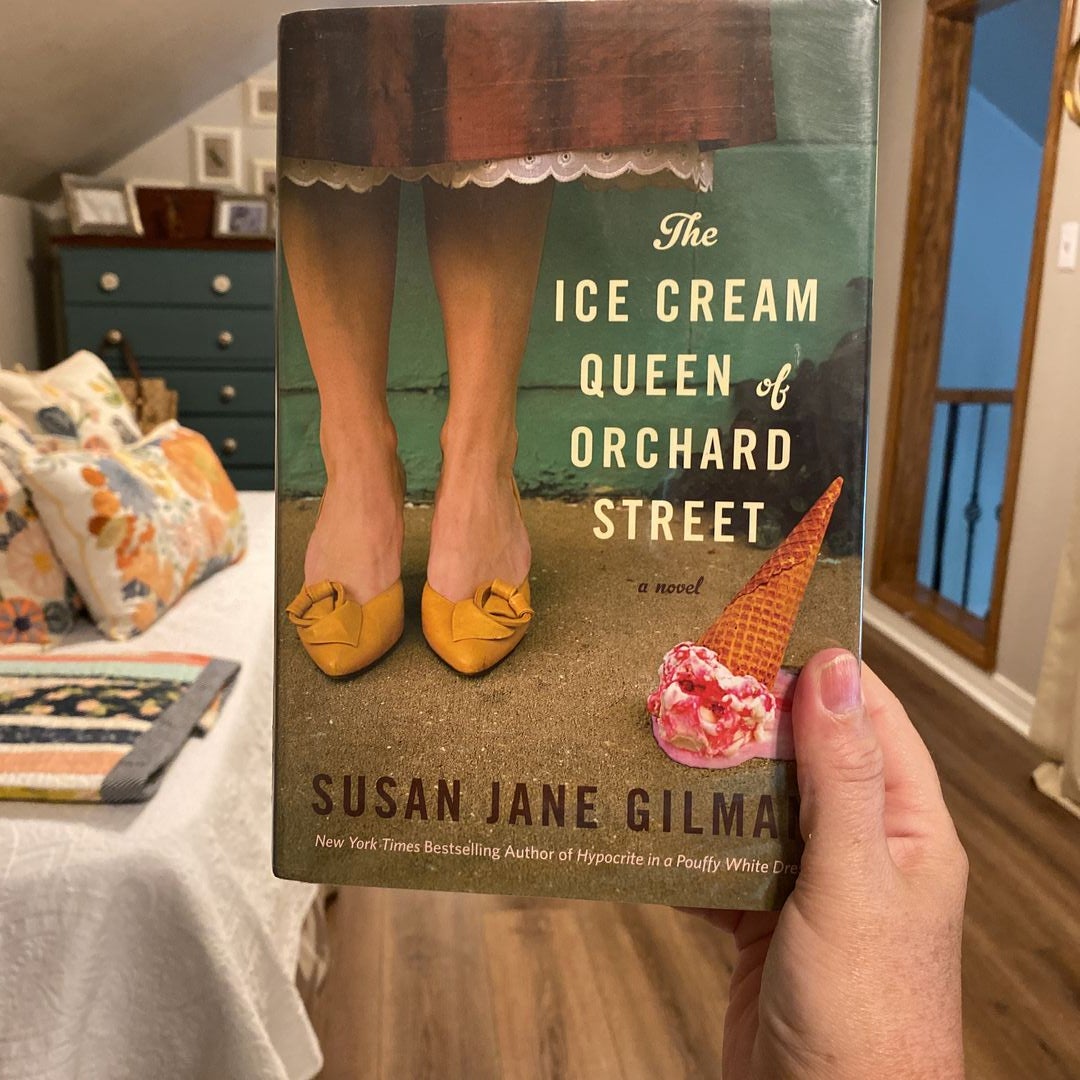 The Ice Cream Queen of Orchard Street by Susan Jane Gilman