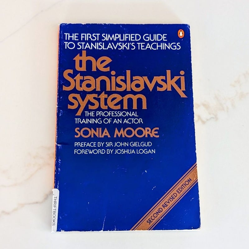 The Stanislavski System by Sonia Moore, John Gielgud, Joshua Logan