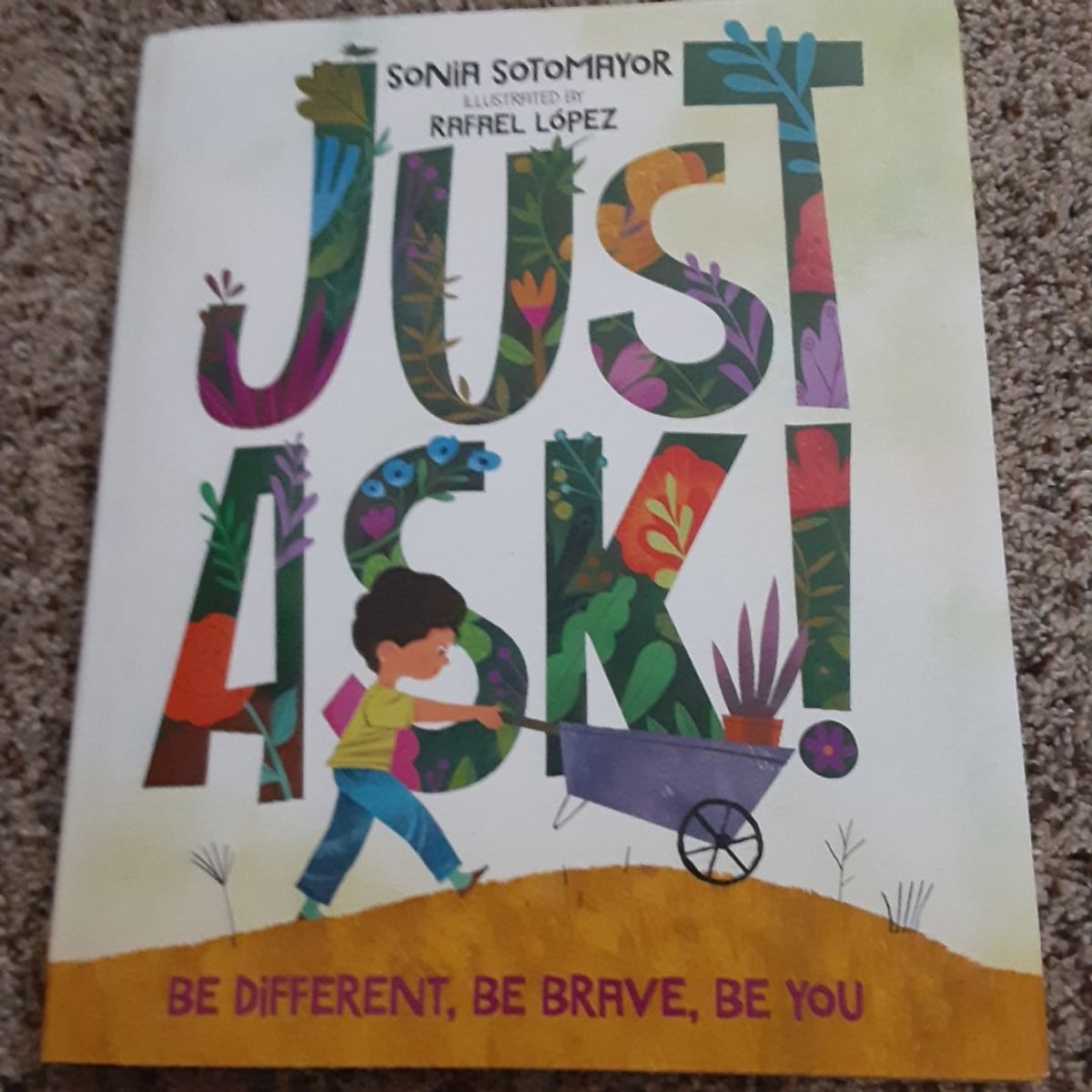 Just Ask! by Sonia Sotomayor