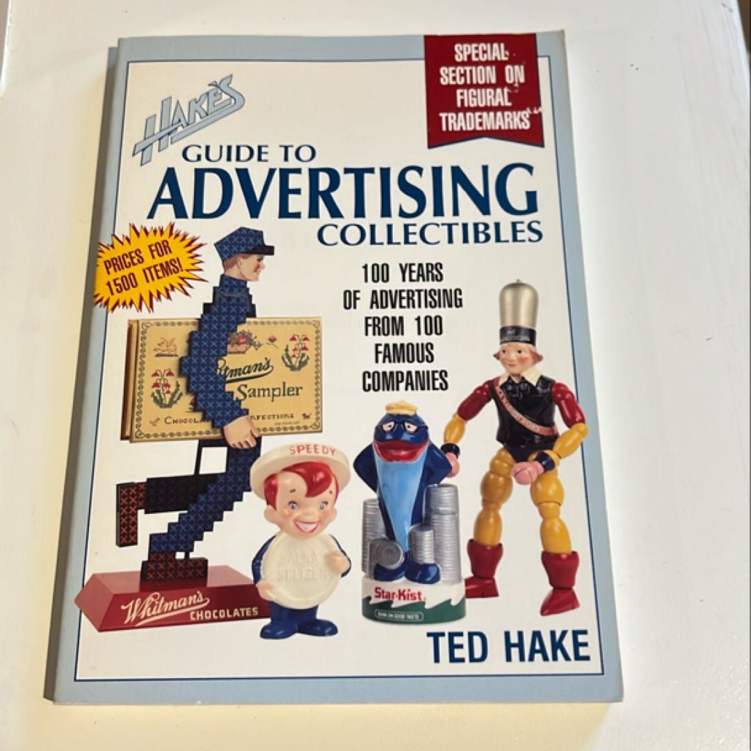 Hake's Guide to Advertising Collectibles by Ted Hake