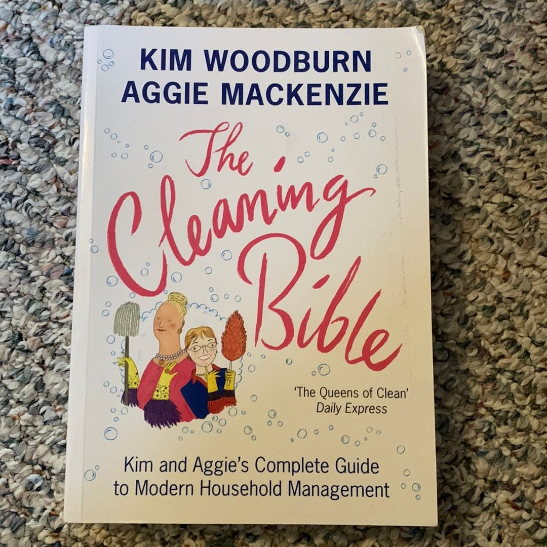 The Cleaning Bible by Kim Woodburn, Aggie MacKenzie