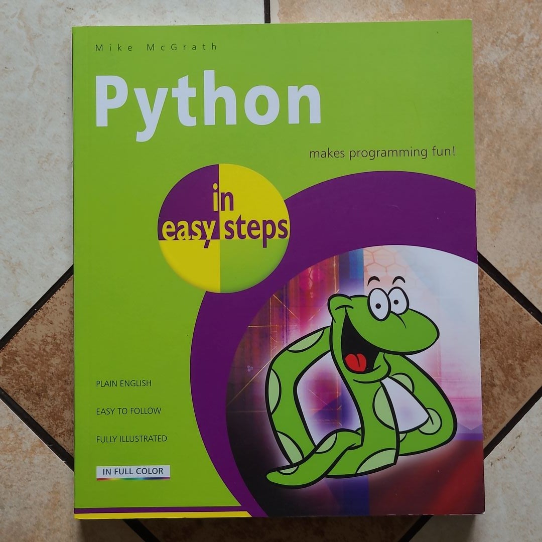 Python in Easy Steps by Mike McGrath