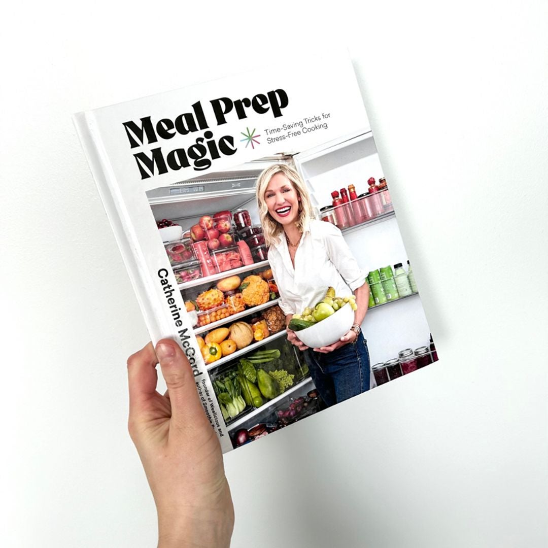 Meal Prep Magic by Catherine McCord, Colin Price