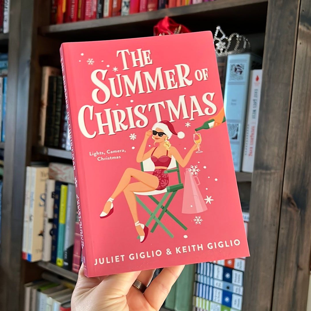 The Summer of Christmas by Juliet Giglio, Keith Giglio