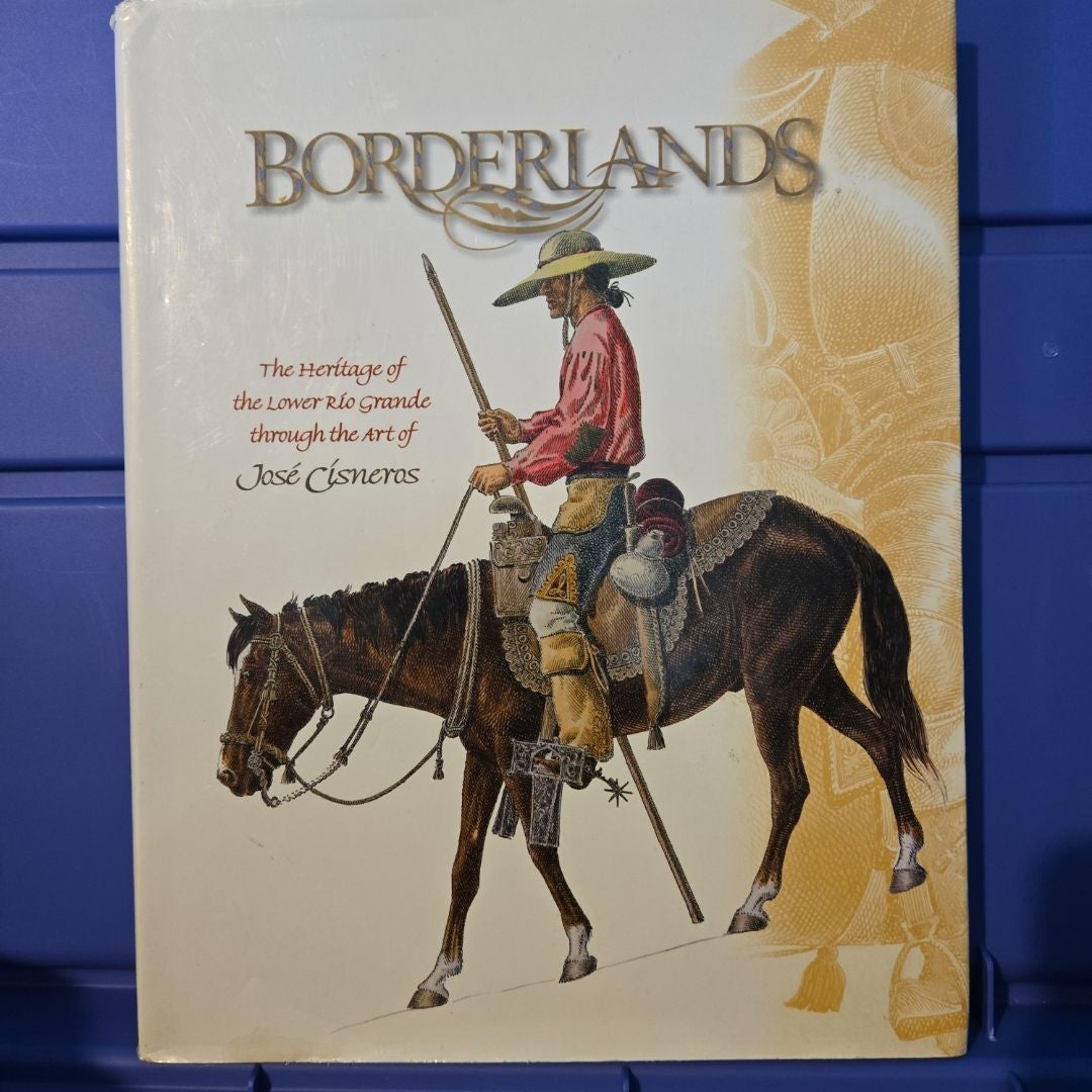 Borderlands by Felix D. Almaraz, Hubert J. Miller, Tom Fort, Rachael ...