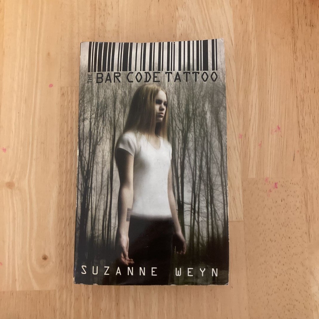 The Bar Code Tattoo by Suzanne Weyn