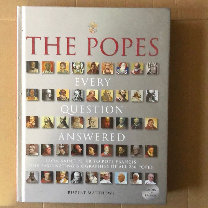 Popes - Every Question Answered by Rupert Matthews, Hardcover | Pangobooks