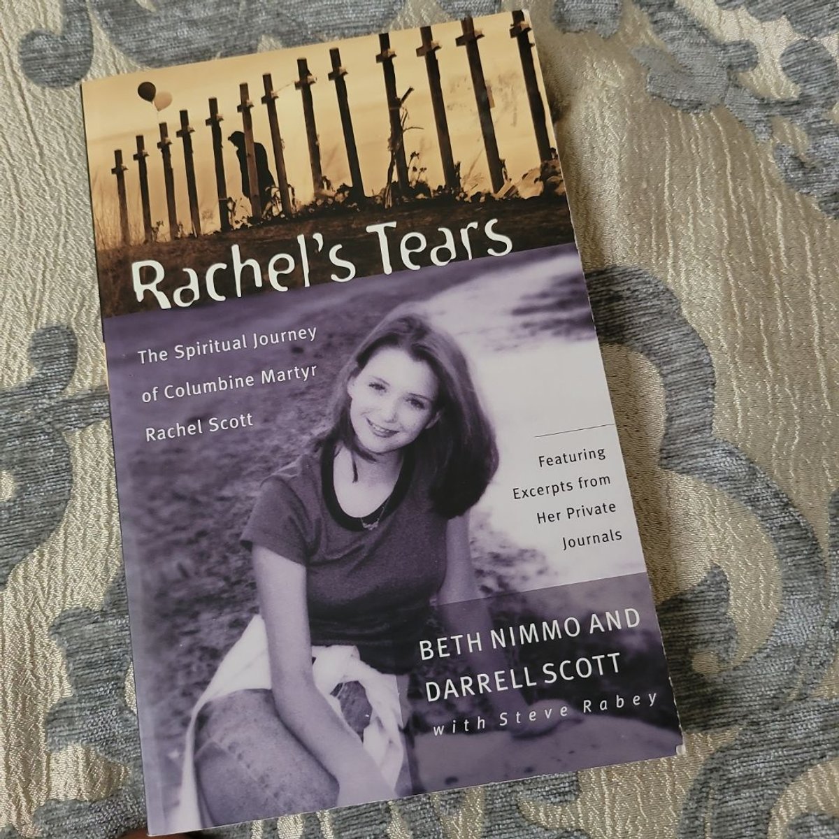 Rachel's Tears by Darrell Scott, Beth Nimmo, Steve Rabey