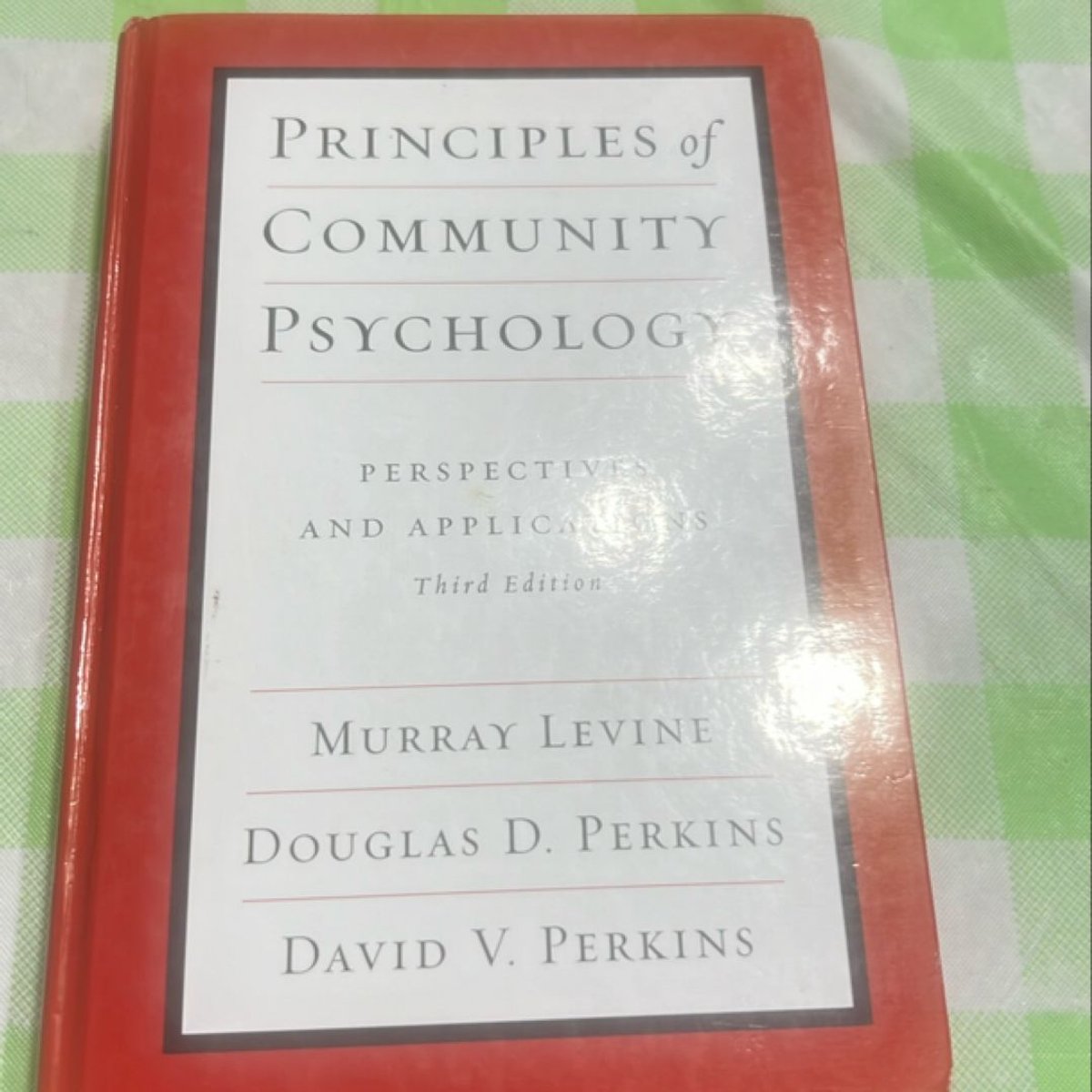 Principles of Community Psychology by Murray Levine, Douglas D. Perkins ...
