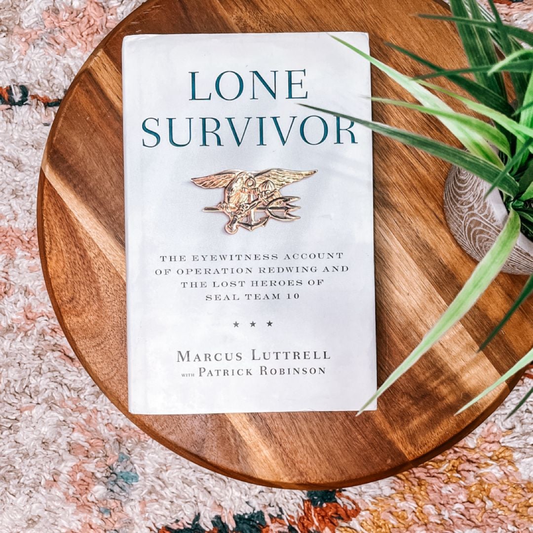 Lone Survivor by Marcus Luttrell, Patrick Robinson