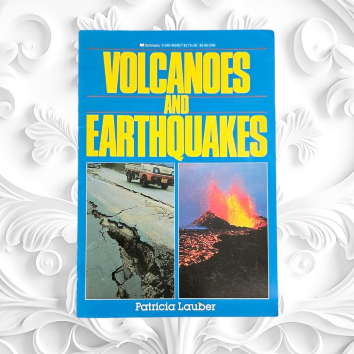 Volcanoes and Earthquakes by Patricia Lauber
