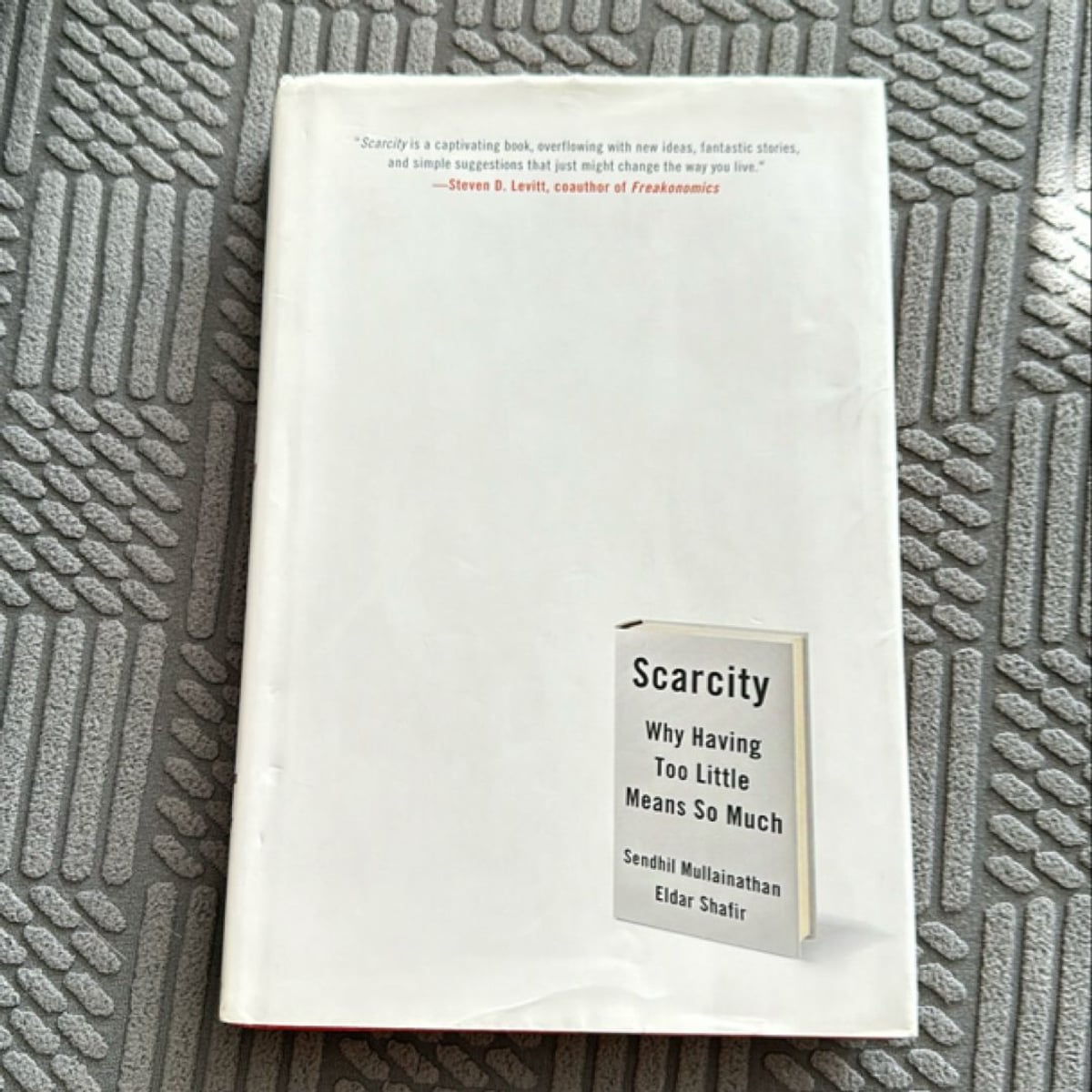 Scarcity by Sendhil Mullainathan, Eldar Shafir