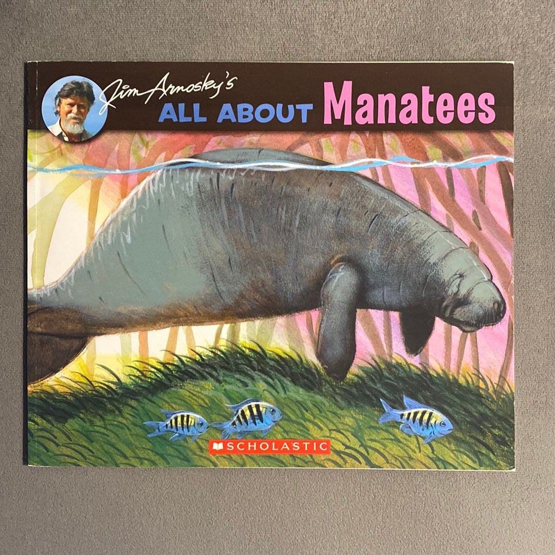 All about Manatees by Jim Arnosky, Paperback | Pangobooks