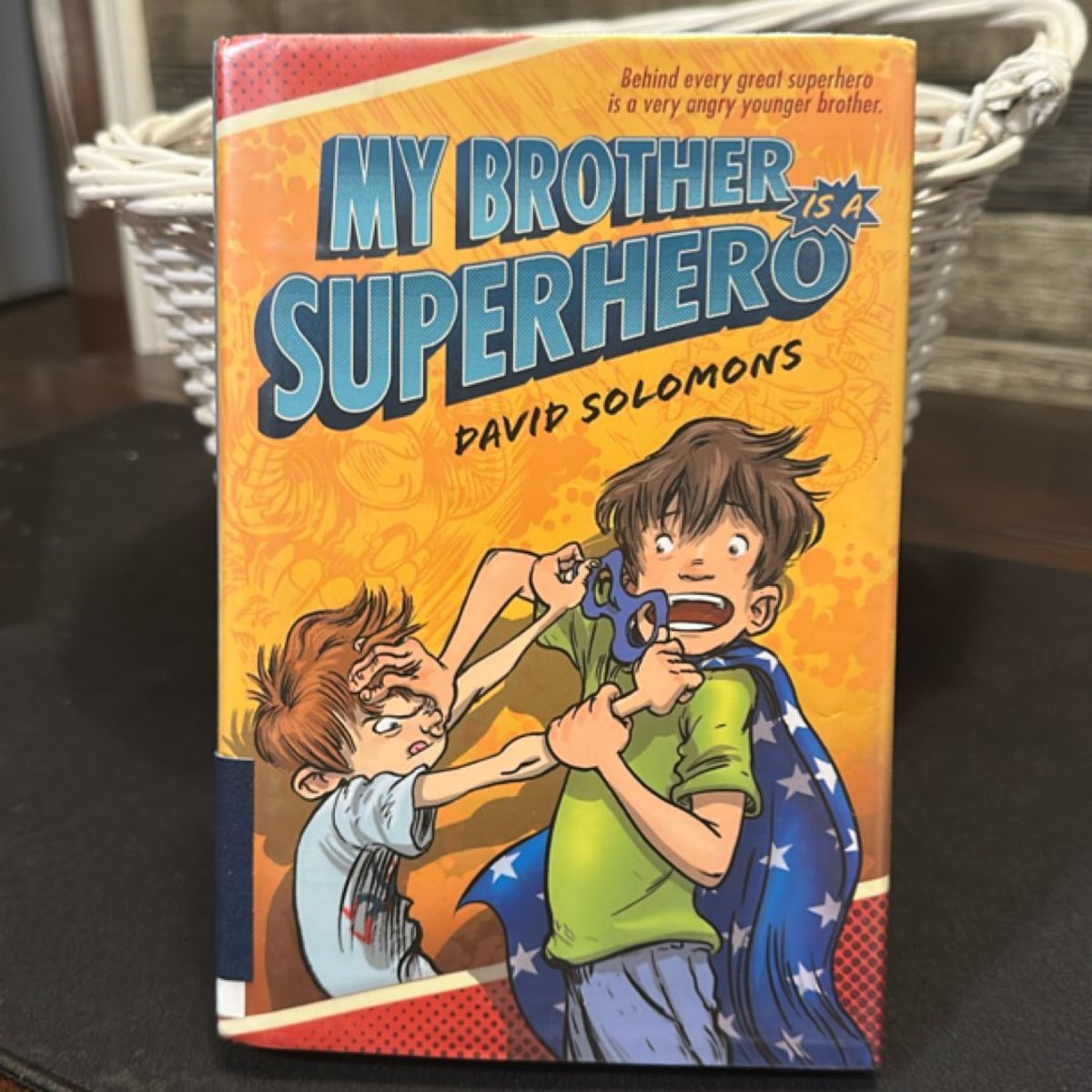 My Brother Is a Superhero by David Solomons