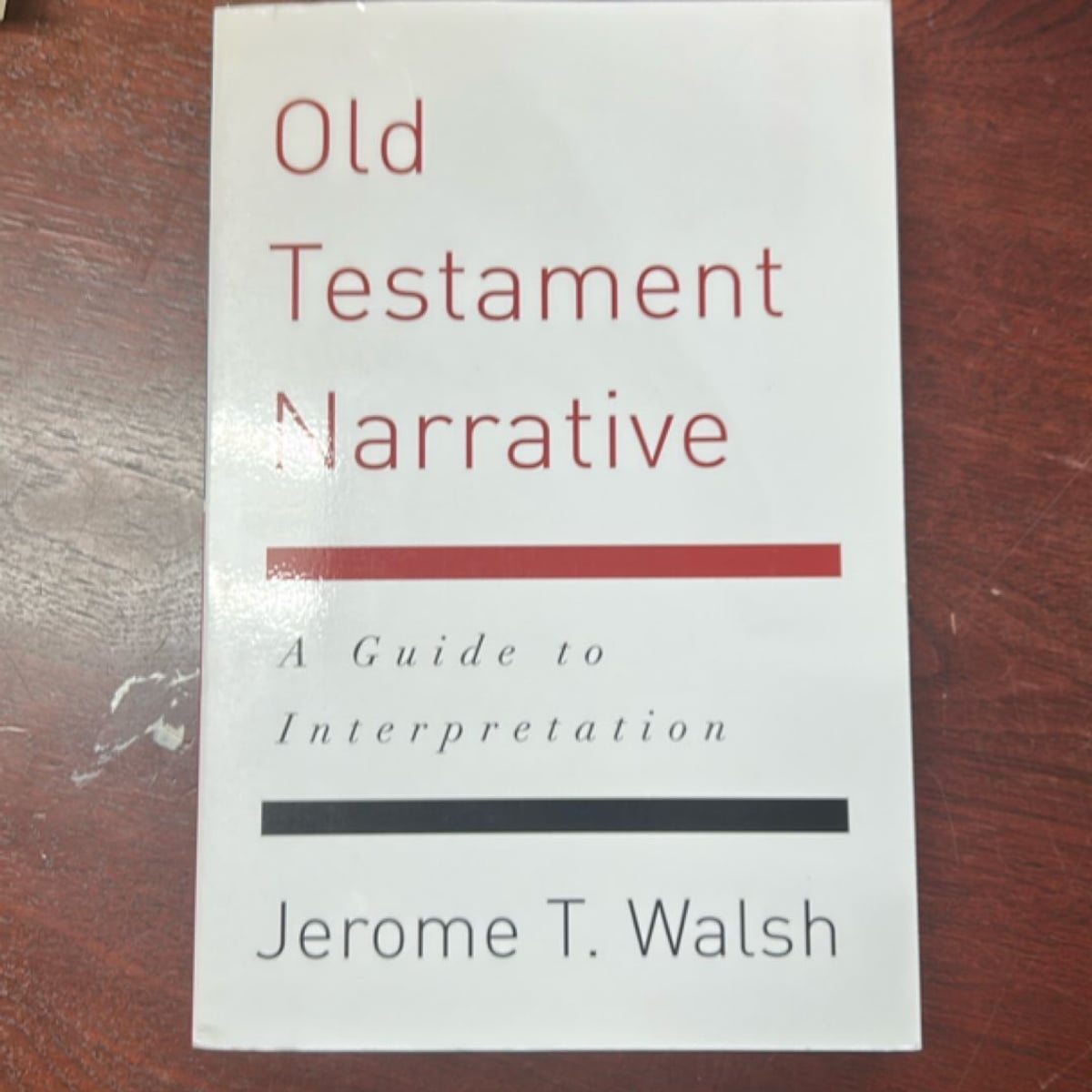 Old Testament Narrative by Jerome T. Walsh