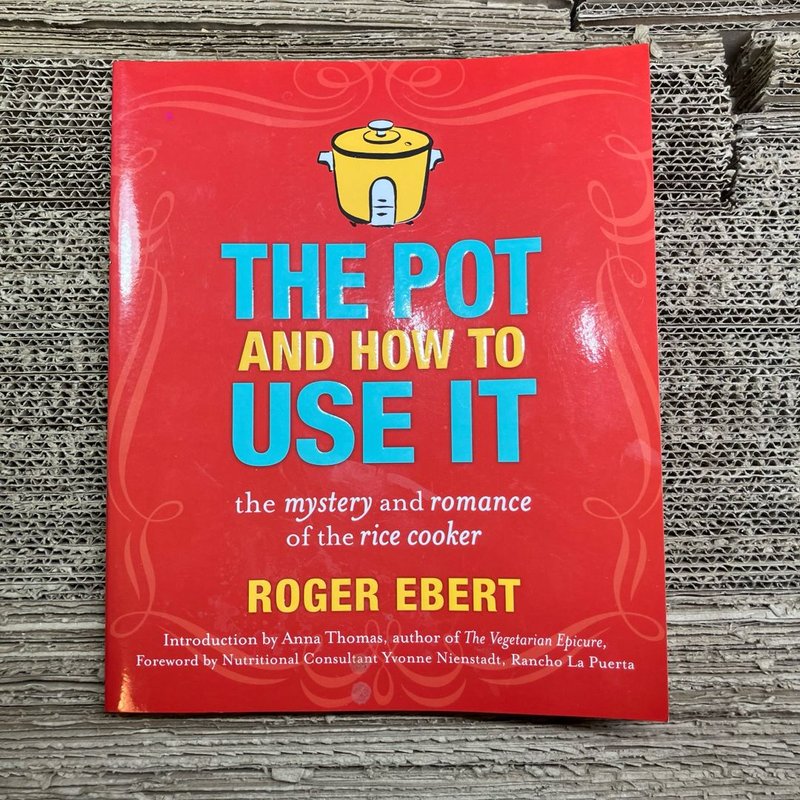 The Pot and How to Use It by Roger Ebert