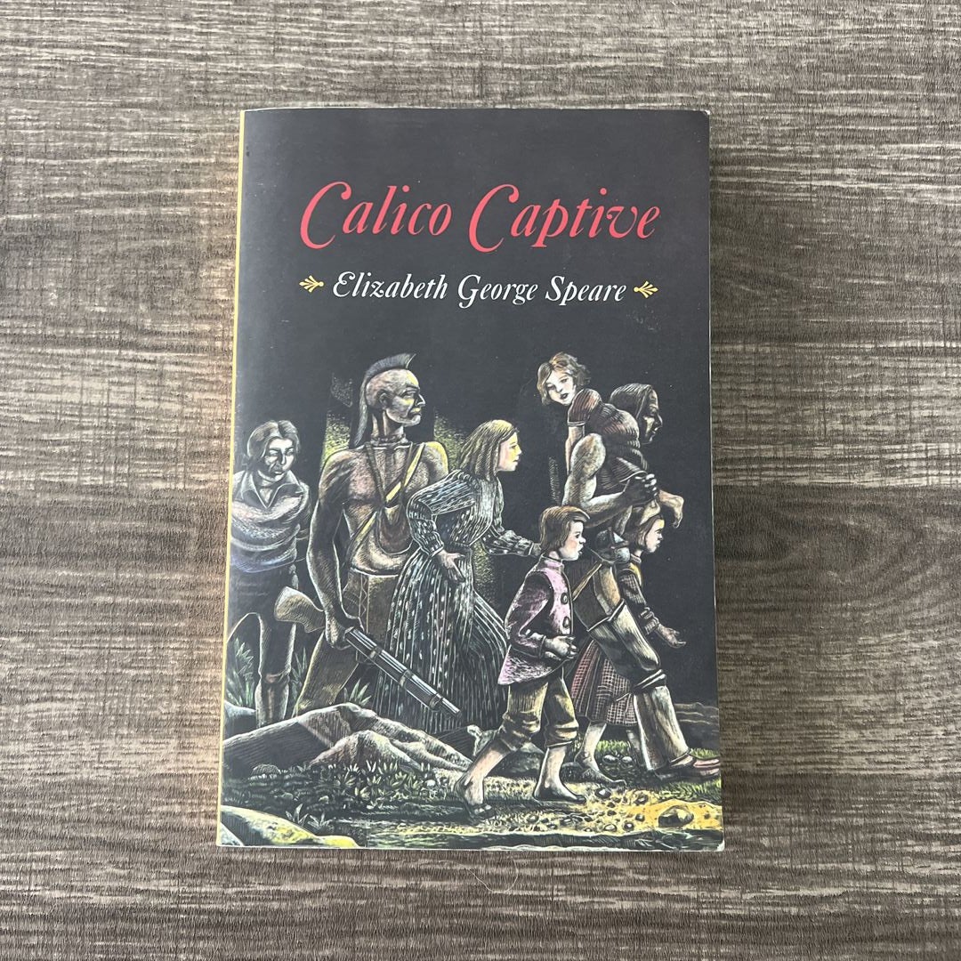 Calico Captive by Elizabeth George Speare