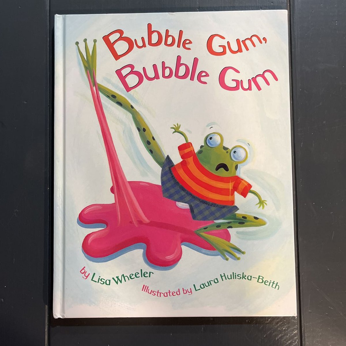 Bubble Gum, Bubble Gum by Lisa Wheeler