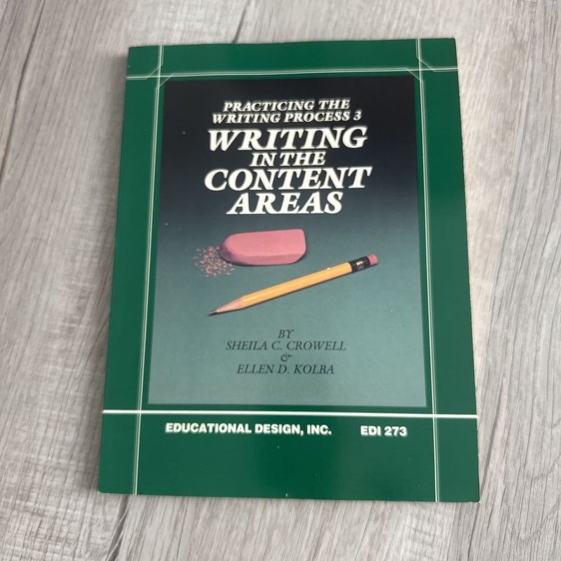 Writing in the Content Areas by Sheila C. Crowell, Ellen Kolba