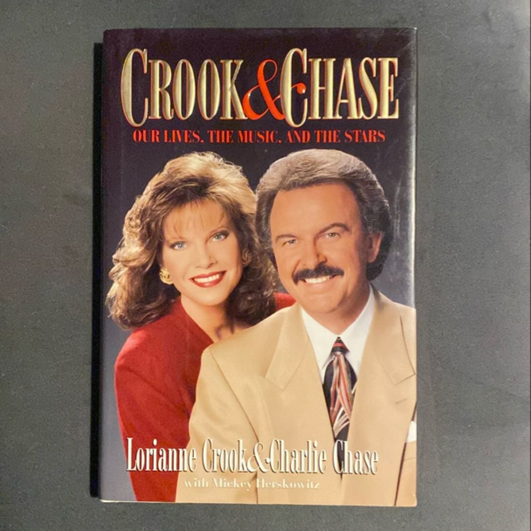 Crook and Chase by Lorianne Crook, Charlie Chase, Mickey Herskowitz