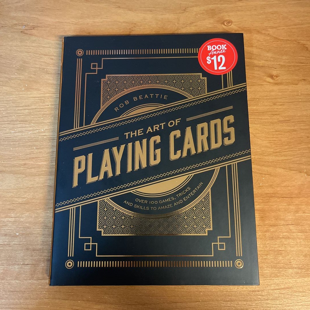The Art of Playing Cards by Rob Beattie