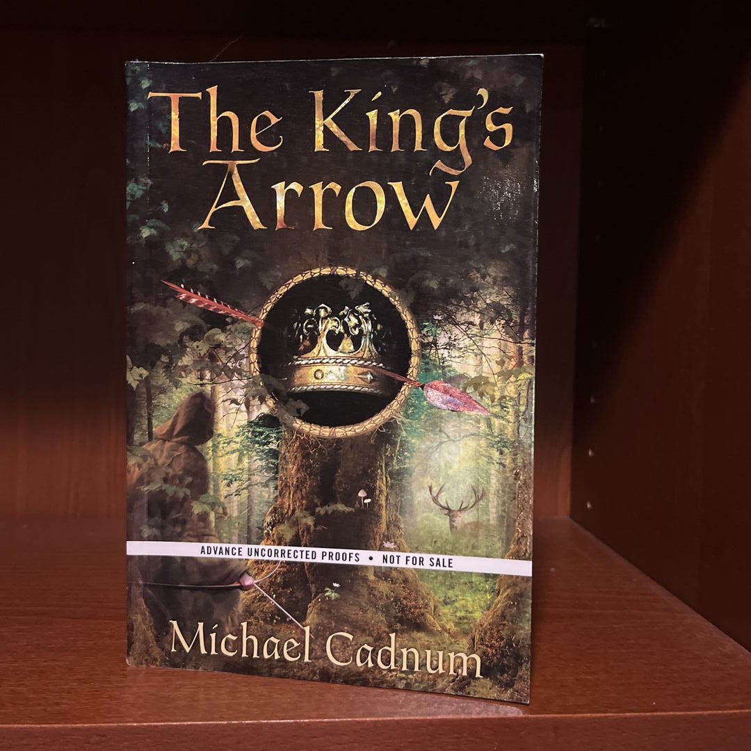 The King's Arrow by Michael Cadnum