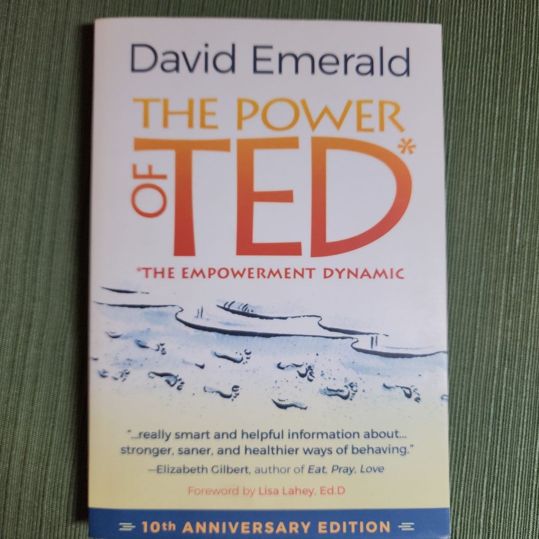 The Power of TED* (*the Empowerment Dynamic) by David Emerald