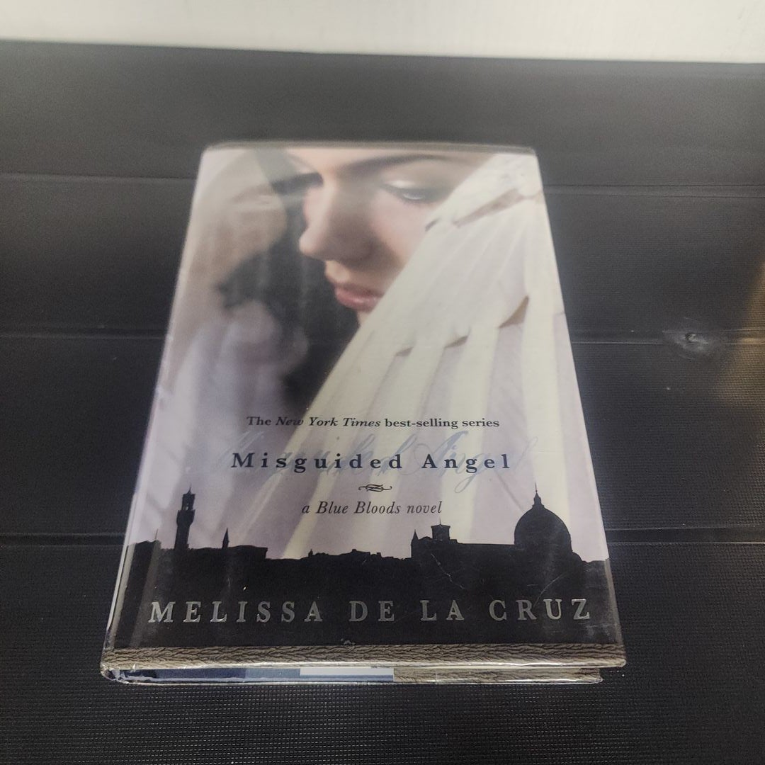 Misguided Angel (a Blue Bloods Novel) by Melissa de la Cruz