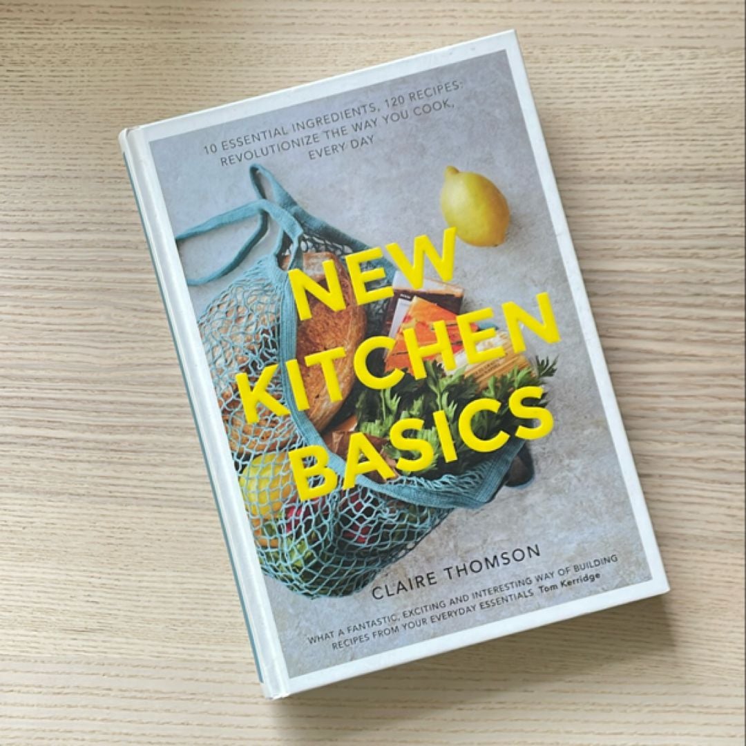 New Kitchen Basics by Claire Thomson, Sam Folan