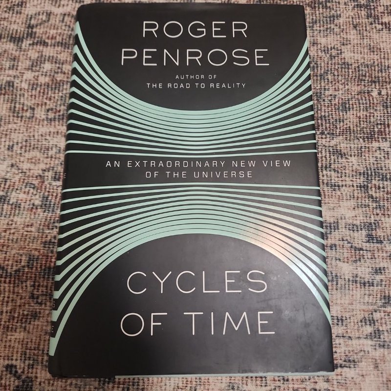 Cycles of Time by Roger Penrose